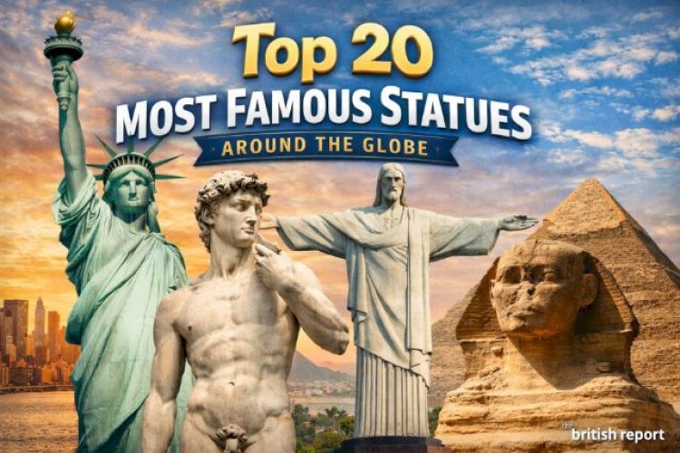 Top 20 Most Famous Statues Around the Globe - The British Report